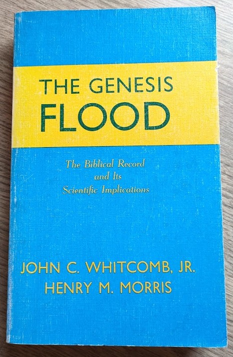 The Genesis Flood: The Biblical Record and Its Scientific Implications