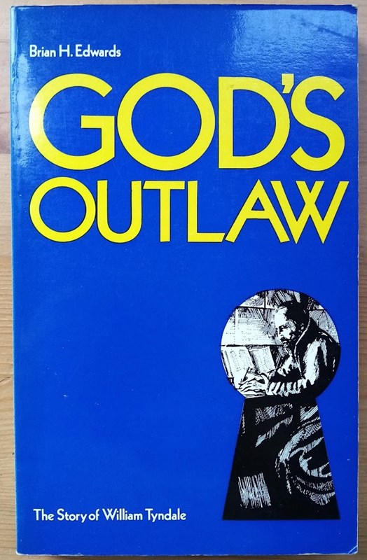 William Tindale: A Contribution to the Early History of the English Bible