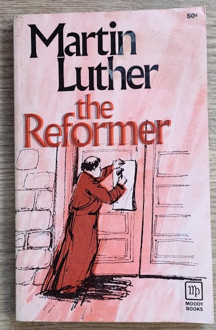 Martin Luther the Reformer