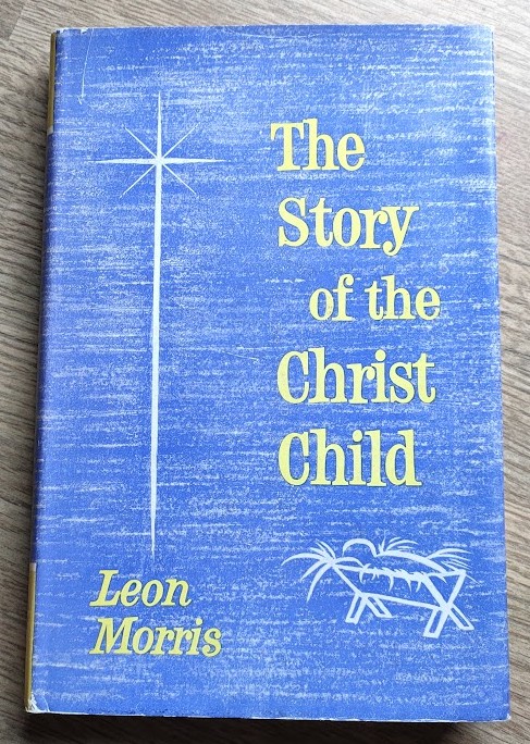 The Story of the Christ Child: A Devotional Study of the Nativity ...